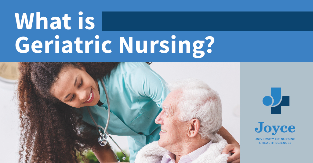 What Is Geriatric Nursing Salary Benefits Challenges Joyce